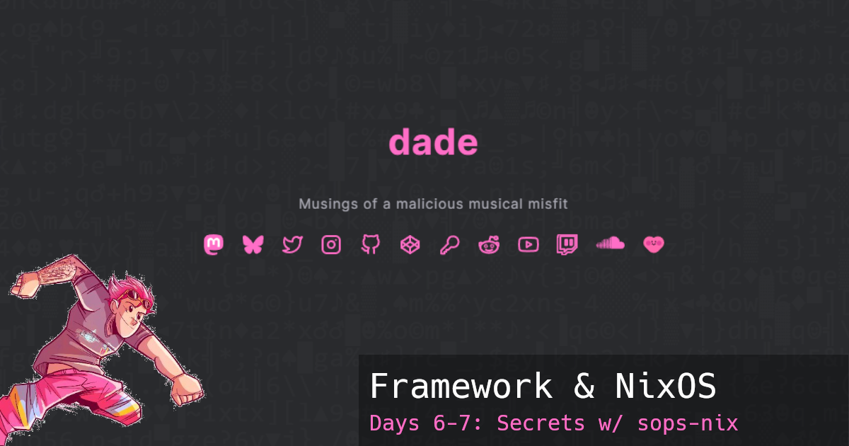 Framework and NixOS - Sops-nix Secrets Management :: dade